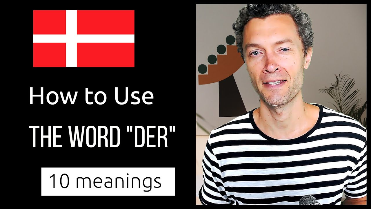 "DER": One of the Most Important Words in the Danish Language - YouTube