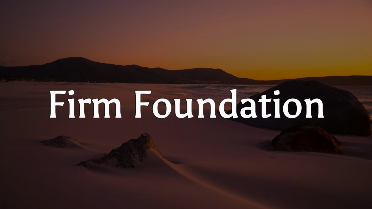 Cody Carnes - Firm Foundation (He Won’t) || [Mix lyrics] - Gerald, CeCe ...