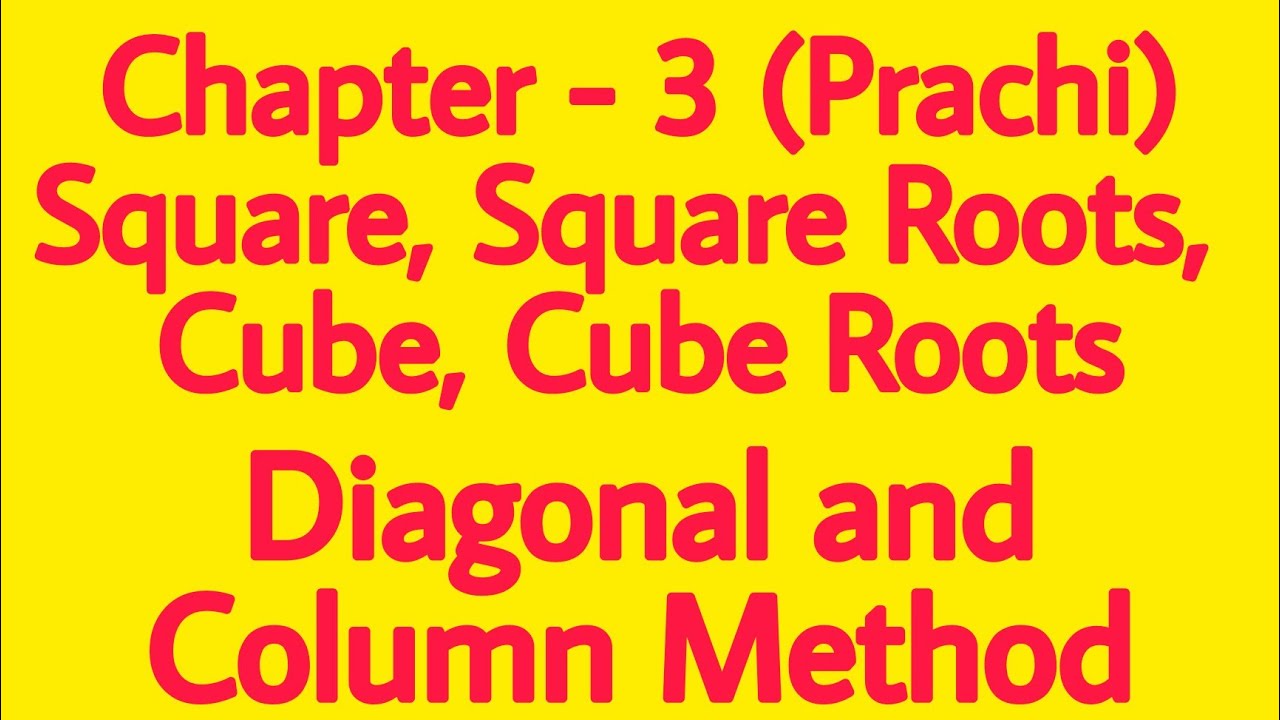 Class—8th (Prachi) || Chapter—3 Square, Square Roots, Cube, Cube Roots ...