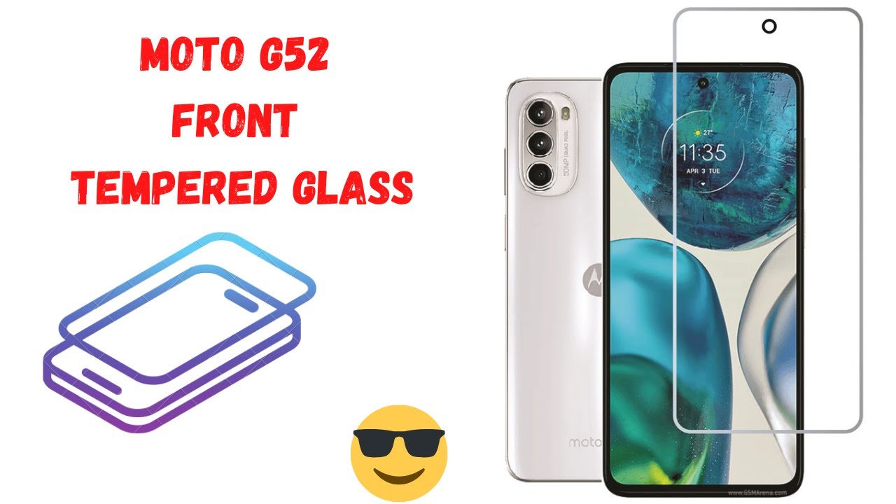 Motorola Moto G52 5g Front Tempered Glass Screen Protector - YouTube
