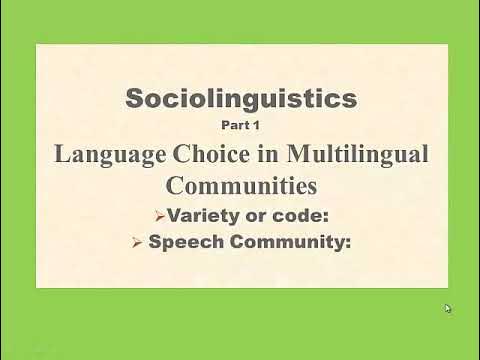 Sociolinguistics,Language Choice In Multilingual Communities: Variety ...