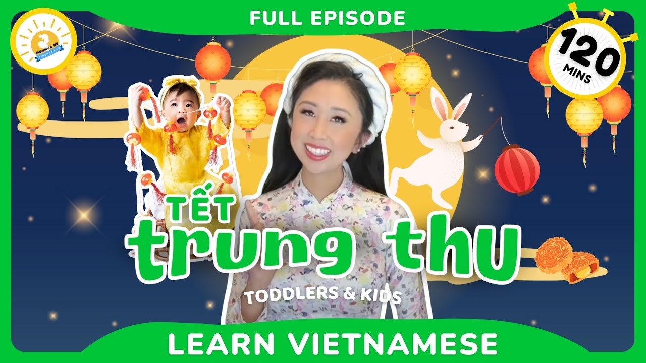Ep 10 Tết Trung Thu - Mid-Autumn Moon Festival Bilingual Vietnamese ...
