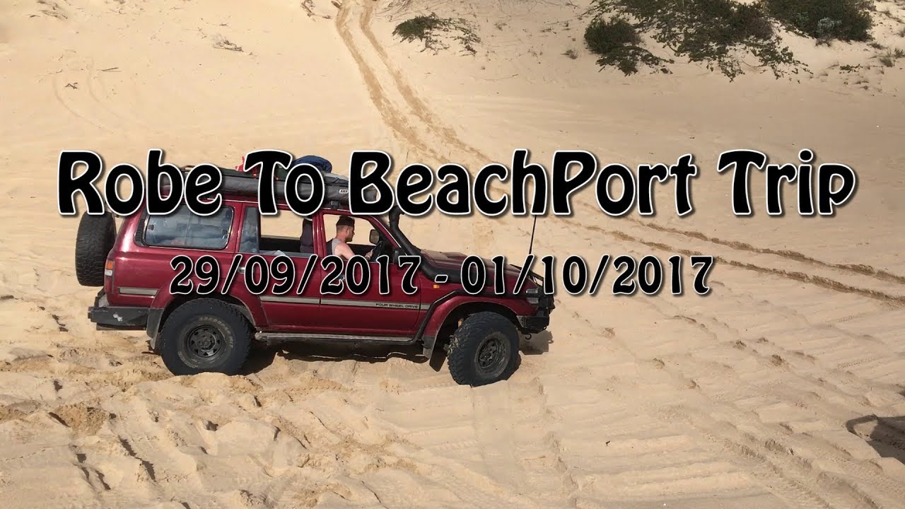 Robe To BeachPort 4WDing Trip - YouTube