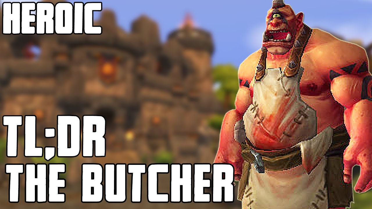 TL;DR - The Butcher (Heroic) - Walkthrough/Commentary - YouTube