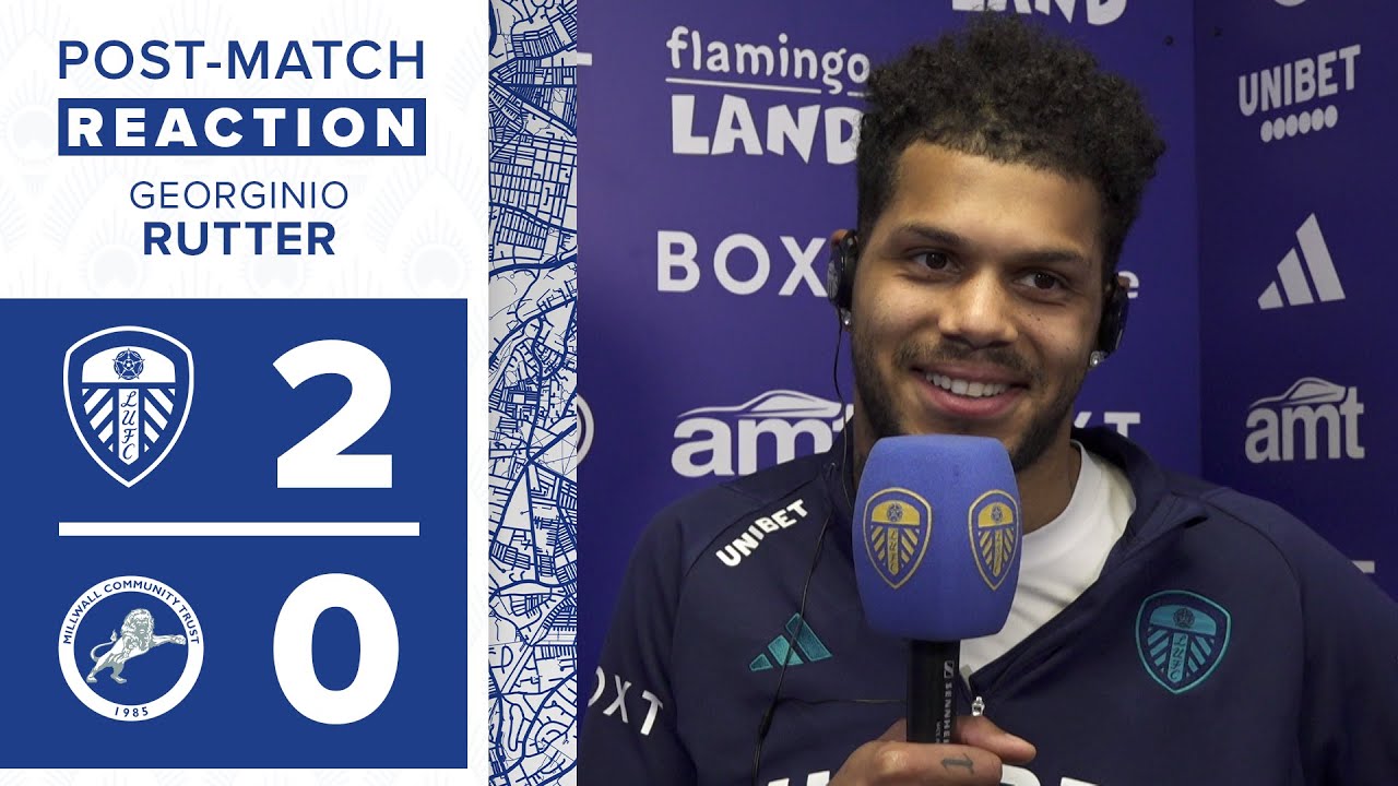 “More smiling, three points” | Georginio Rutter | Leeds United 2-0 ...