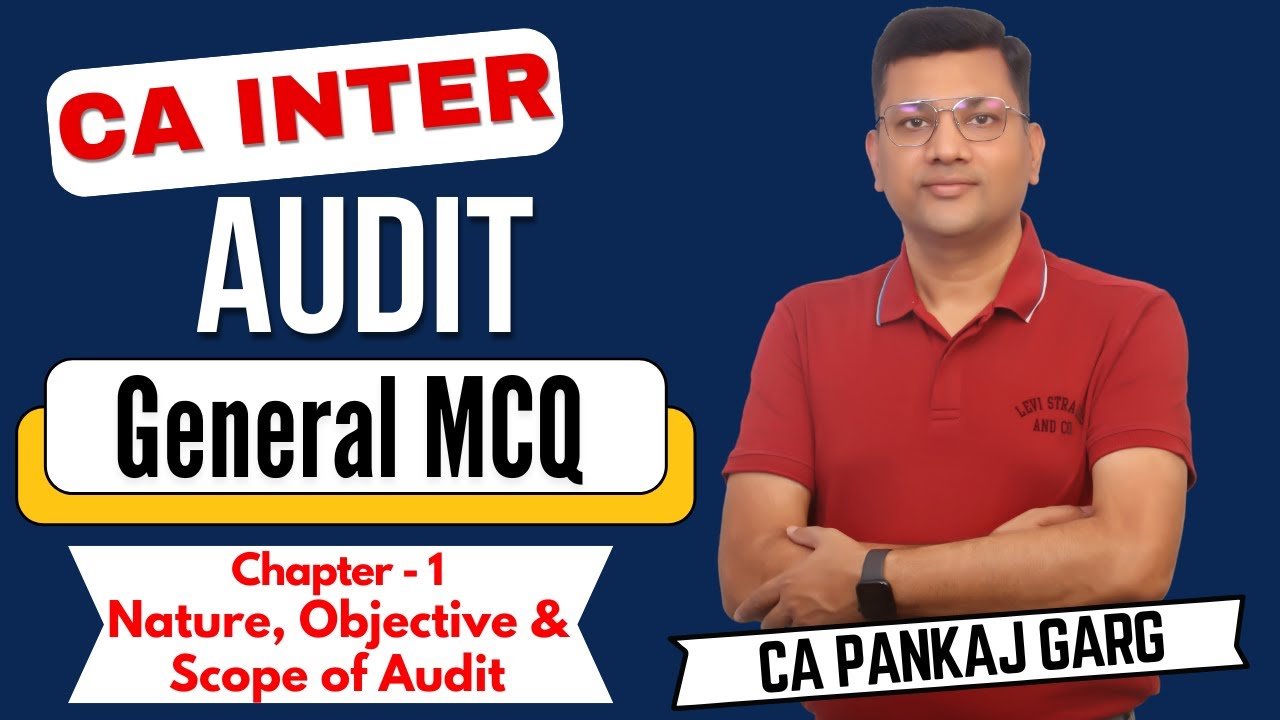 🛑 Inter Audit 🛑 | General MCQ | Ch. 1 - Nature, Objective & Scope of Audit 📚 | CA Pankaj Garg 🎓 ...