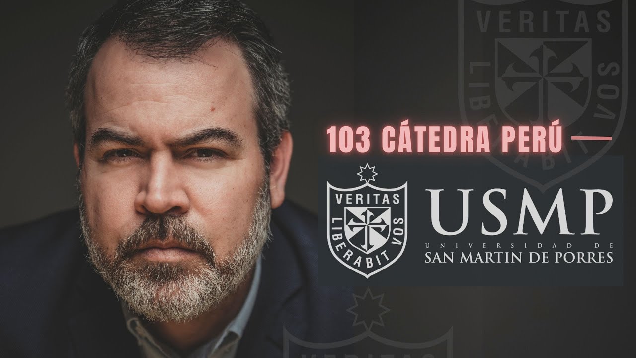 103ra Cátedra Perú de la Universidad de San Martín de Porres - Miklos ...