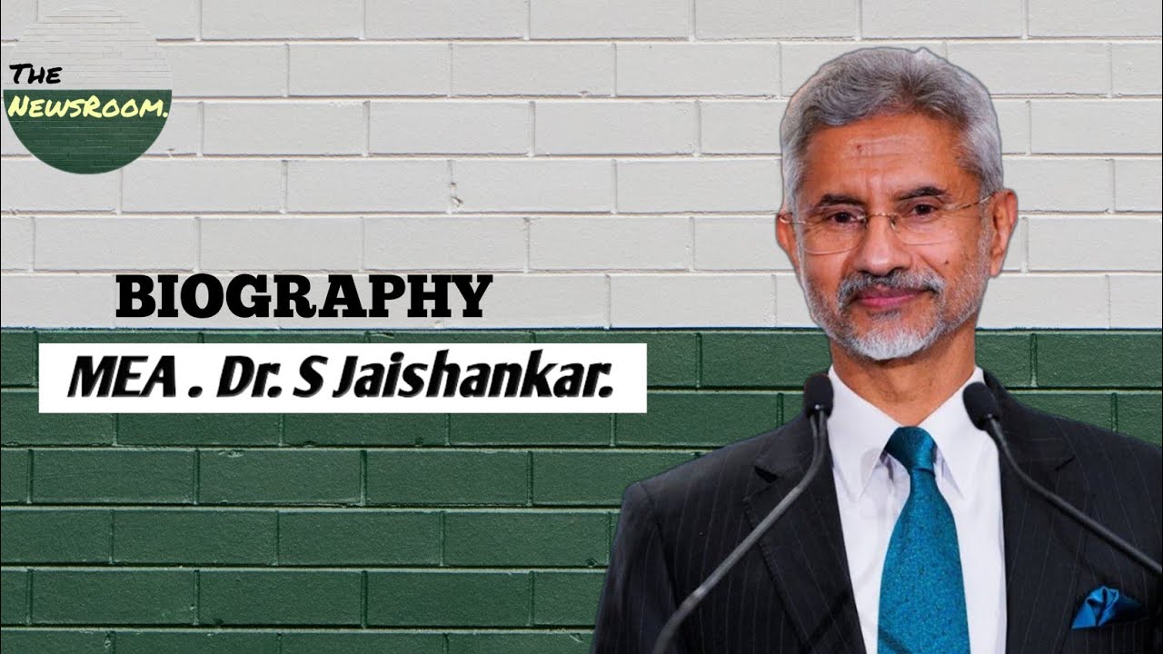 Dr. S. Jaishankar: The Visionary Diplomat Leading India's Global ...