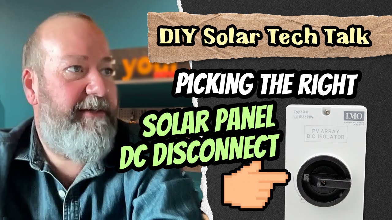 How to Choose the Right DC Disconnect for Your DIY Solar System | Amps ...
