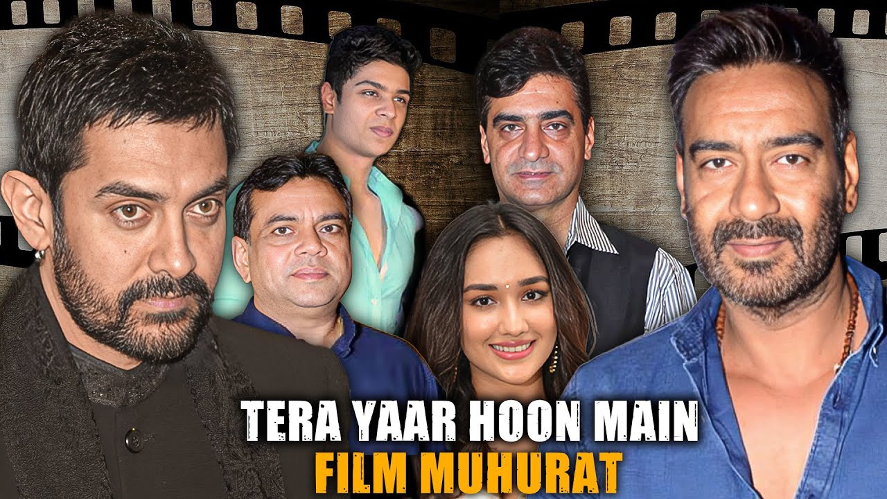 Tera Yaar Hoon Main LIVE Mega Muhurat: Ajay Devgn, Aamir Khan, Paresh ...