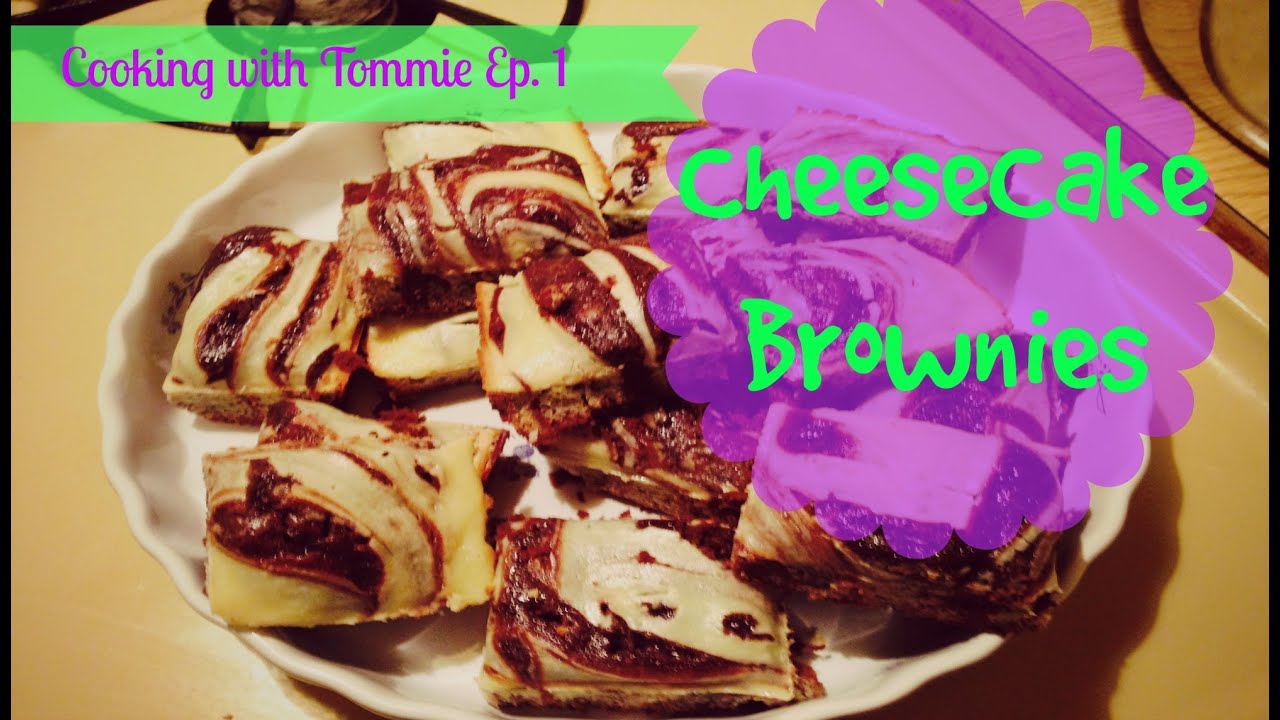 Cooking with Tommie Ep. 1| Easy Cheesecake Brownies - YouTube