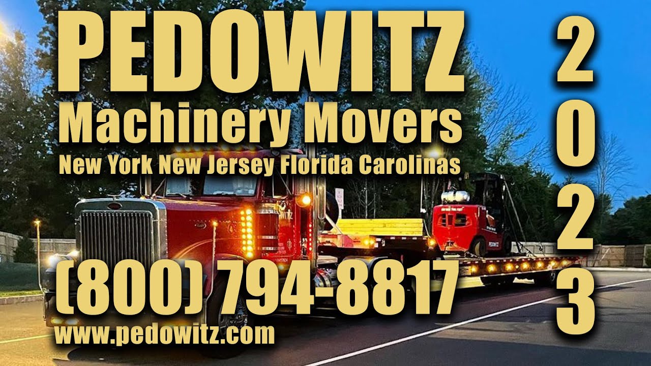 Pedowitz Machinery Movers NYC Trucking Rigging FL NJ CT Carolinas Heavy ...