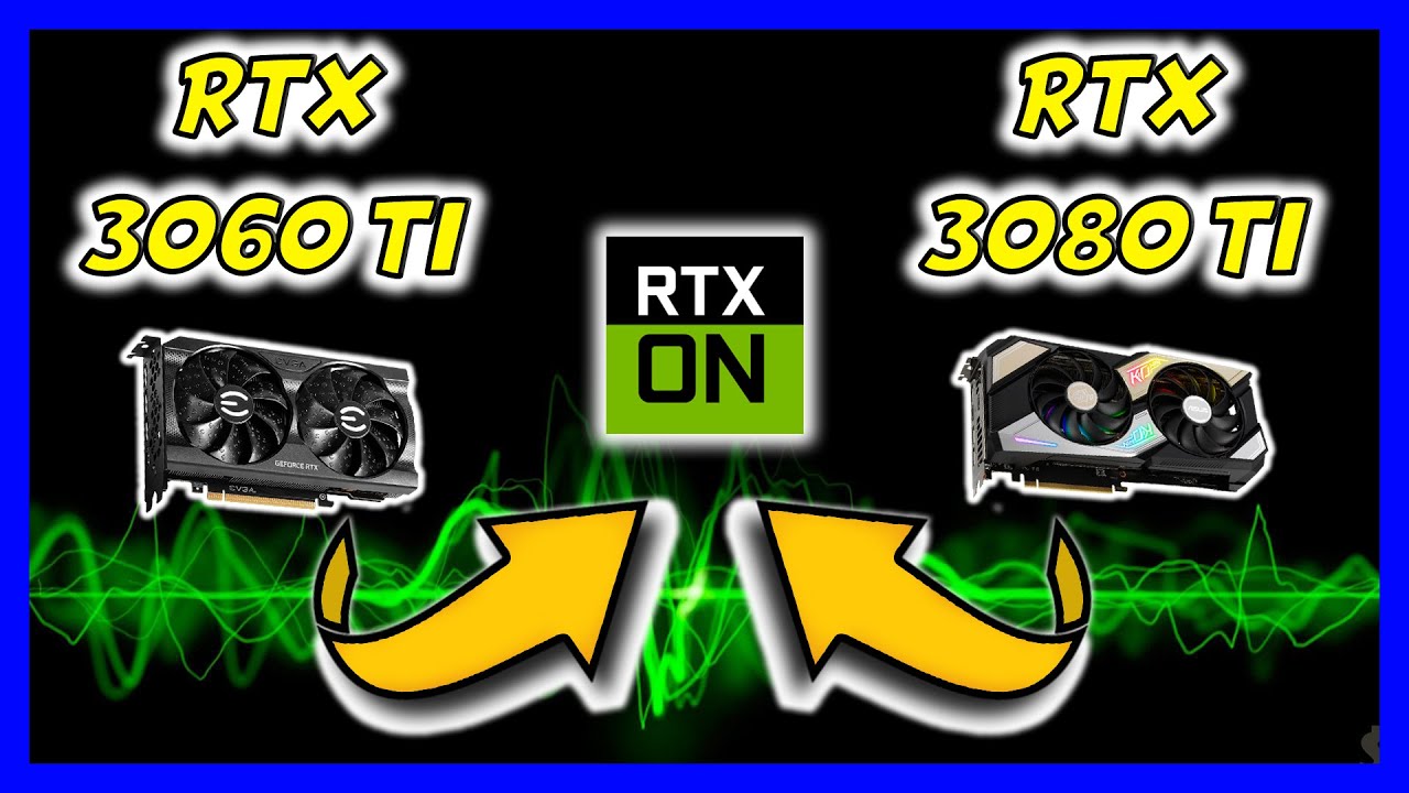RTX 3060 TI VS RTX 3080 TI (RTX ON - TEST IN 6 GAMES) - YouTube