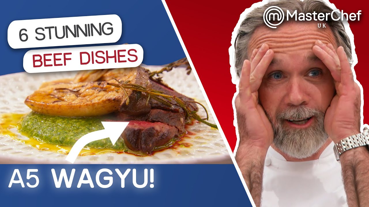 6 Beef Dishes Which BLEW the Judges Away | MasterChef UK - YouTube