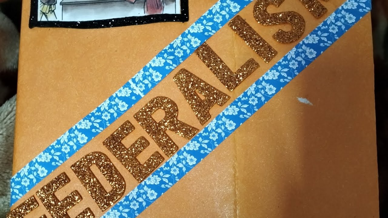 Project File on Topic ||Federalism|| New ideas for making file... Class ...