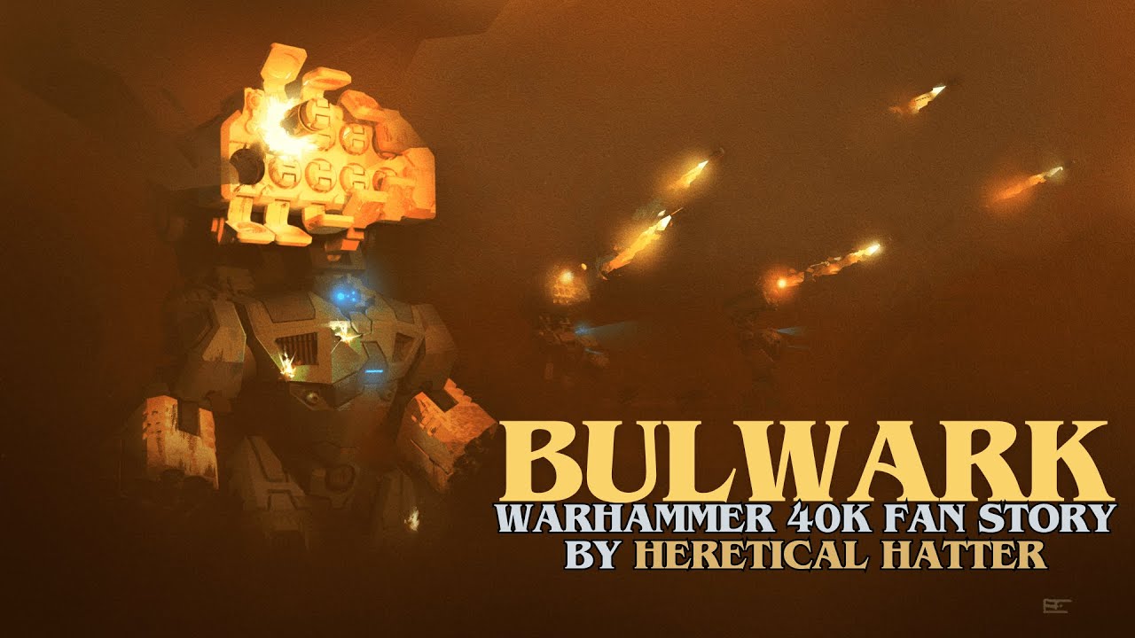 Bulwark | Warhammer 40k Fan Audio Story - YouTube