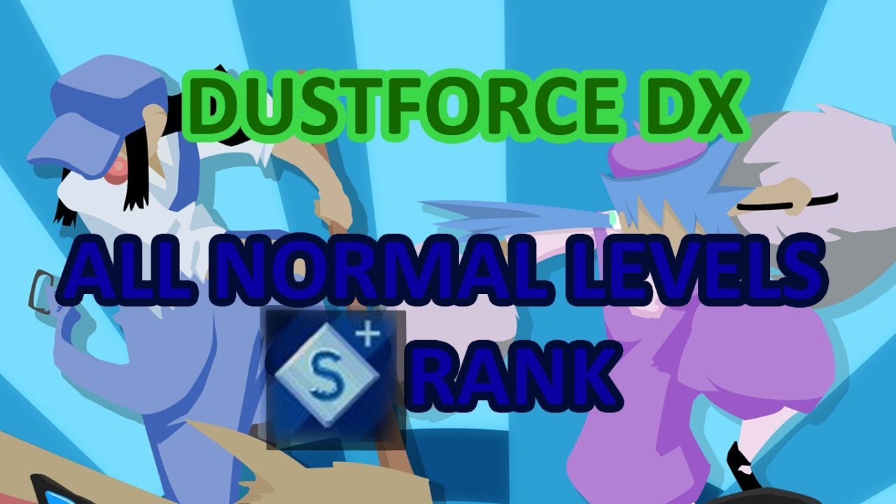 Dustforce DX - SS+ Rank - YouTube