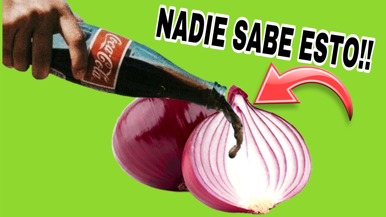 Mezcla CEBOLLA con COCA-COLA y Te Sorprendera¡¡ - YouTube