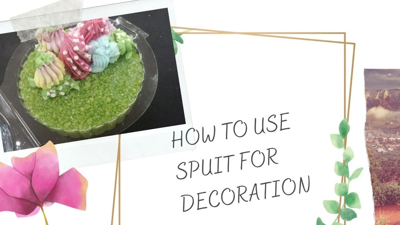 CARA MENGGUNAKAN SPUIT UNTUK DEKORASI ( HOW TO USE SPUIT FOR DECORATION ...