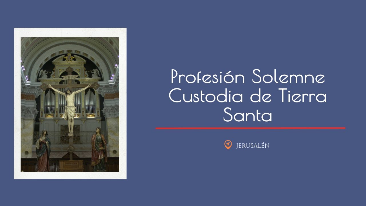 Profesión Solemne Custodia de Tierra Santa 2023 | JERUSALEM - YouTube