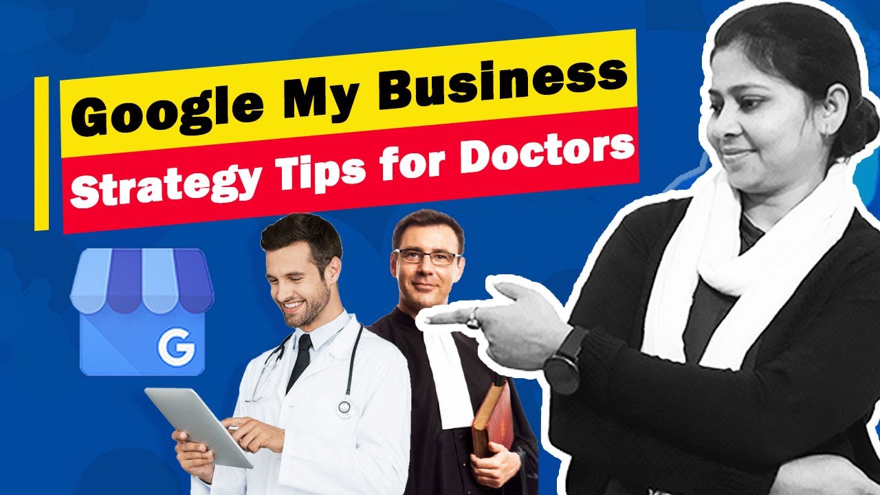 Google My Business Tips for Boost Doctors Listing | Local SEO Strategy ...