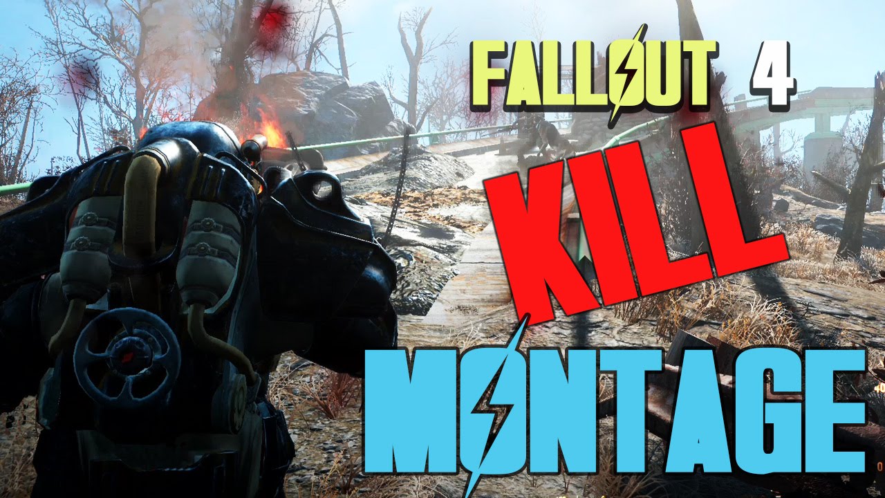 Fallout 4 Kill Montage Video | Music Edit Fallout 4 Kill Compilation ...