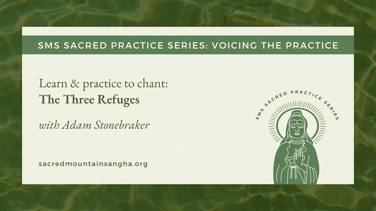 The Three Refuges in Pali Chant | SMS Sacred Practice Series - YouTube