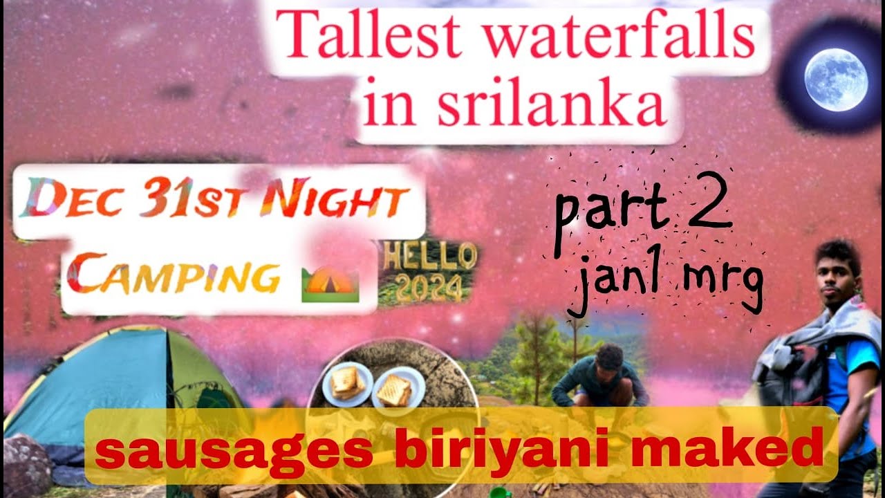 bambarakanda part 2 | camping | jan01 new year celebration| kalupana ...