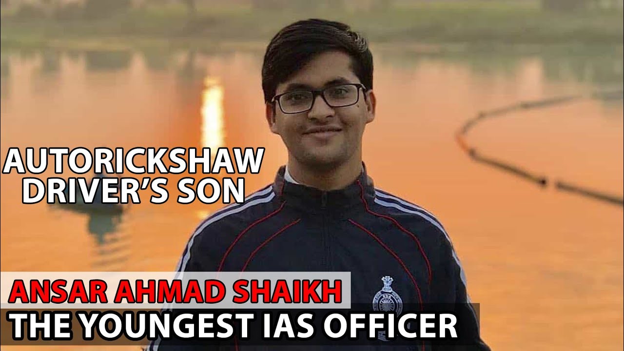 Ansar Ahmad Shaikh - The youngest IAS officer | Unseen facts in India ...