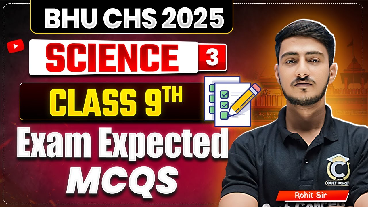 BHU CHS 2025 | Science ( विज्ञान ) | Mission CHS 2025 | for Class-9th ...