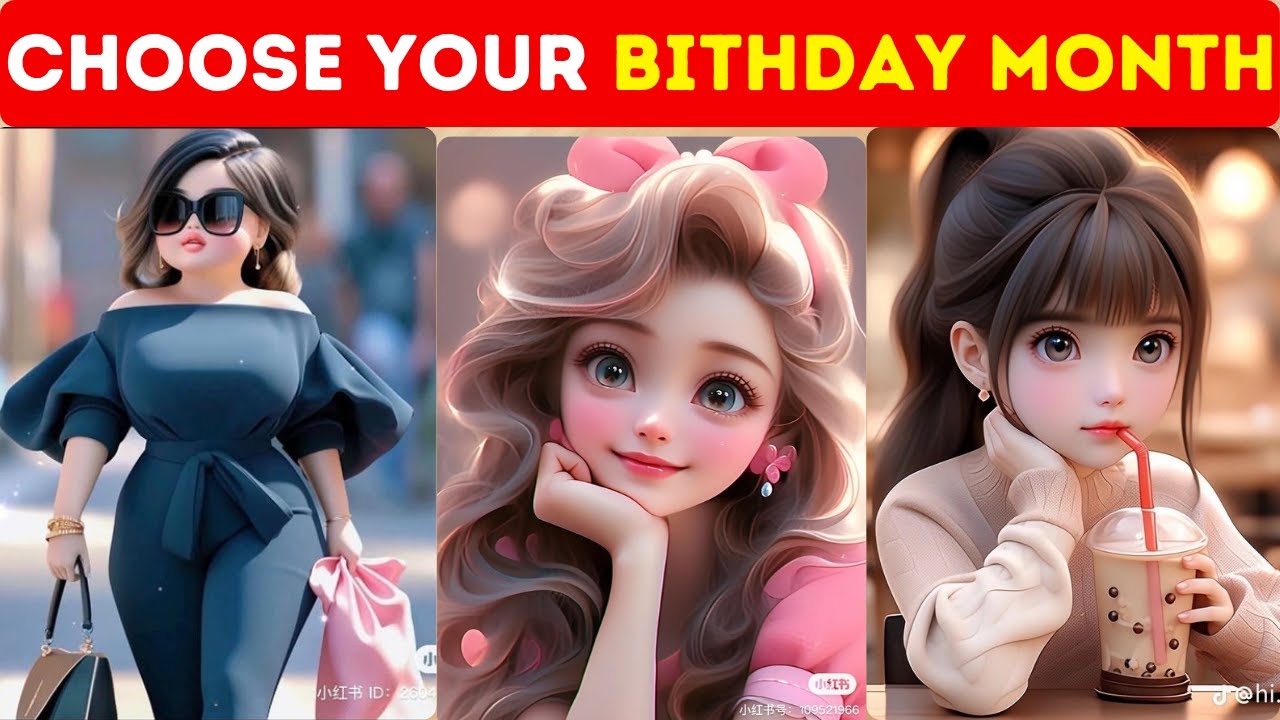 CHOOSE YOUR BIRTHDAY MONTH AND SEE CUTE PRINCESS | QUIZ MASTER ...