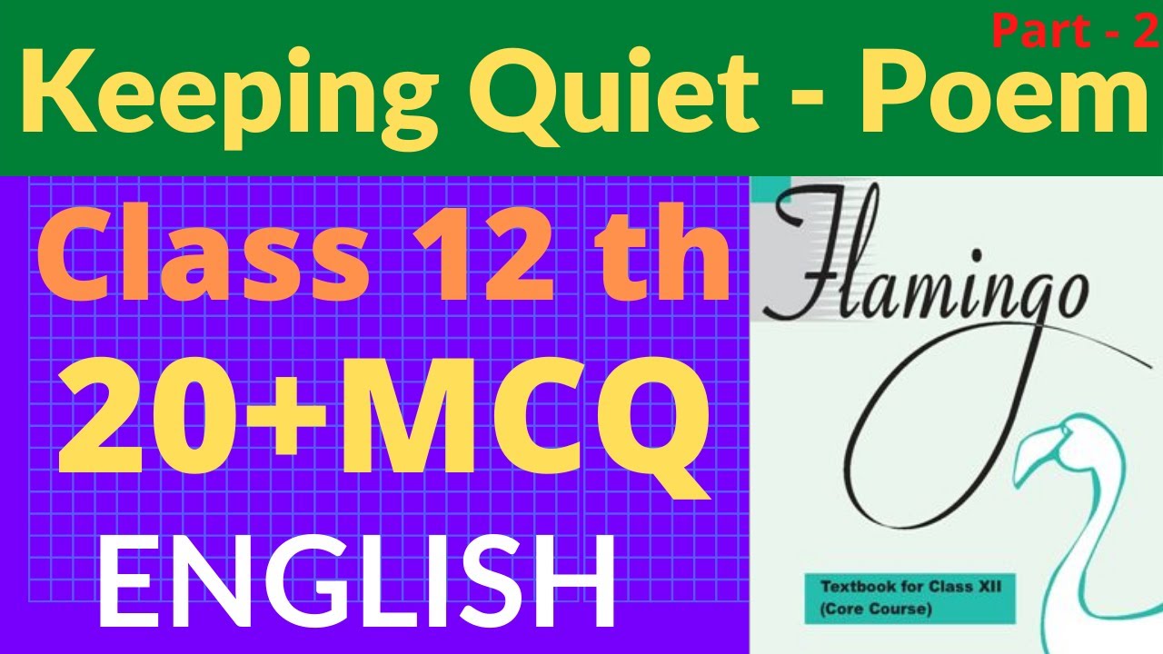 Keeping Quiet MCQ Questions | Keeping Quiet Poem Class 12 MCQ Questions ...