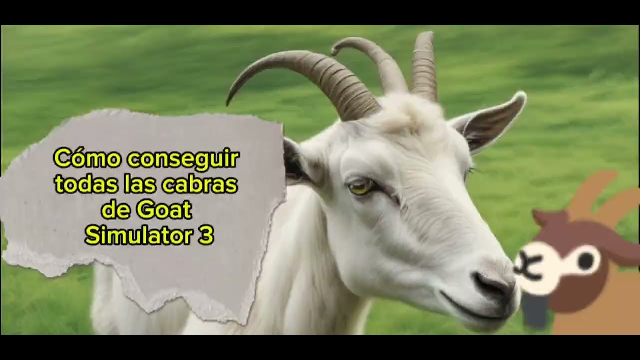 Cómo conseguir todas las cabras de Goat Simulator 3 - YouTube