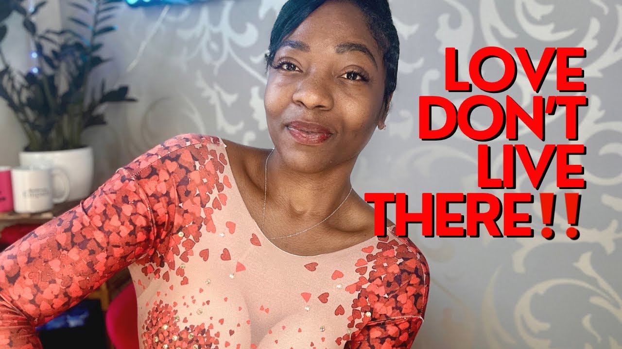 BECAUSE LOVE DOES NOT LIVE THERE. - YouTube