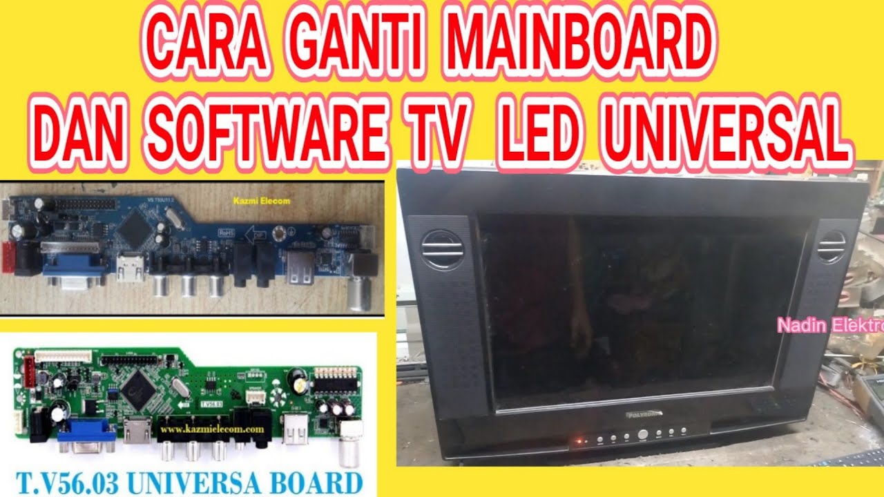 CARA SOFTWARE MAIN BOARD TV LED UNIVERSAL - YouTube