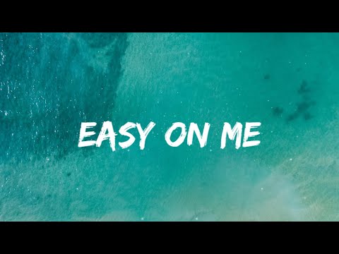 Adele - Easy On Me (Lyrics) - YouTube