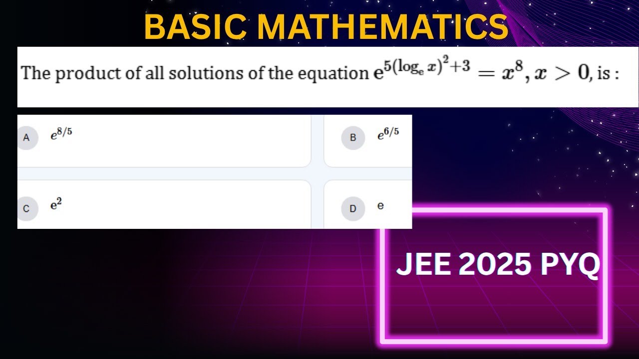 JEE 2025 PYQ | The product of all solutions of the equation e5logex2 ...