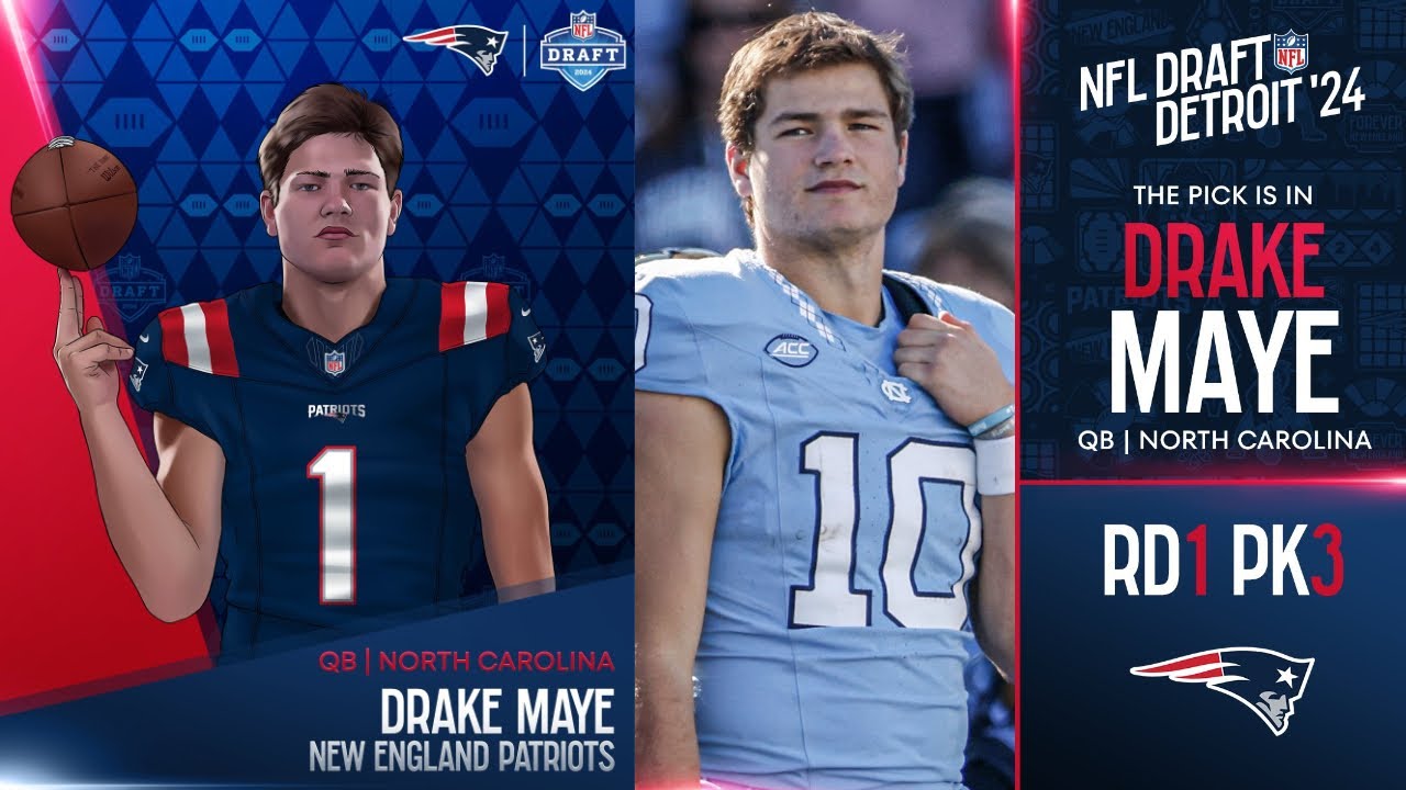 2024 NFL DRAFT RD 1 PK 3 DRAKE MAYE TO THE NEW ENGLAND PATRIOTS - YouTube