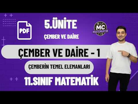 ÇEMBERİN TEMEL ELEMANLARI | ÇEMBER VE DAİRE - 1  | 11.SINIF MATEMATİK | 2026