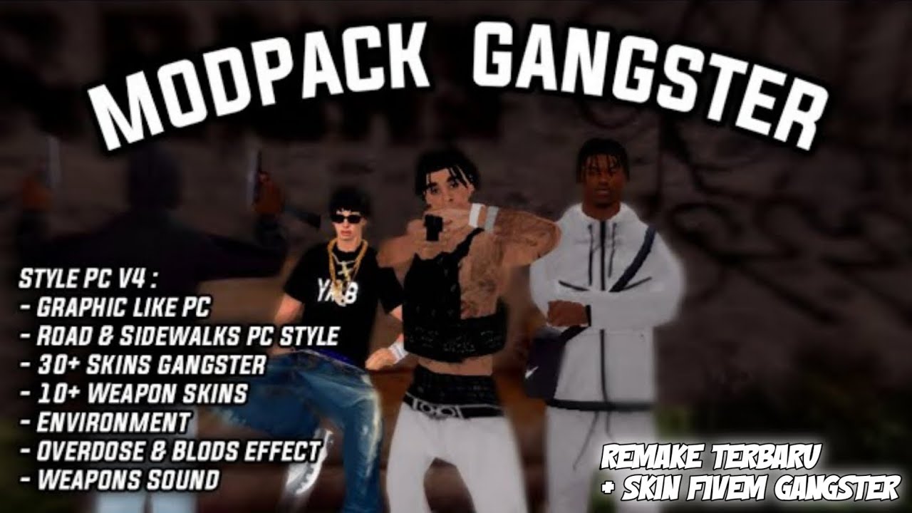 MODPACK SAMP STYLE GANGSTER X FIVEM HIGH VERSION || SKIN GANG NEW COCOK ...