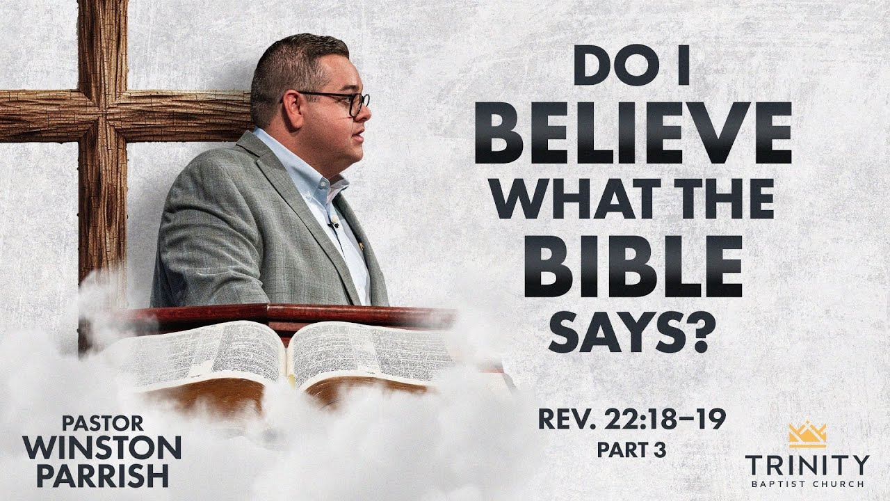 Do I Believe What the Bible Says? - Part 3 | Pastor Winston Parrish ...