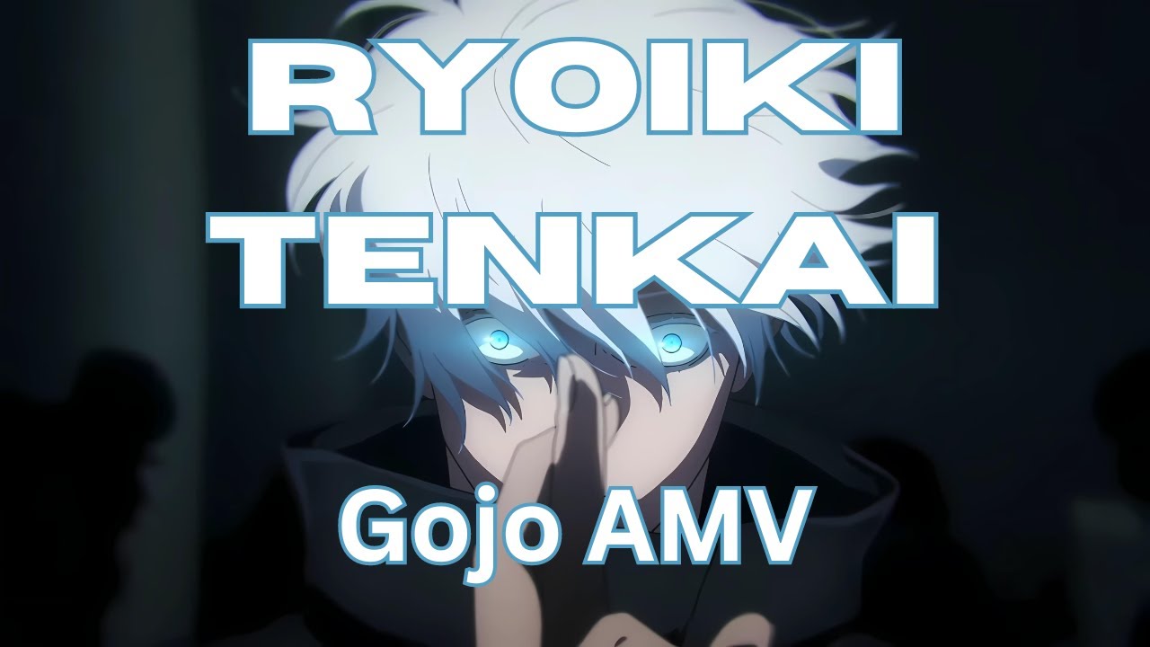 Ryoiki Tenkai | Gojo Satoru AMV - YouTube
