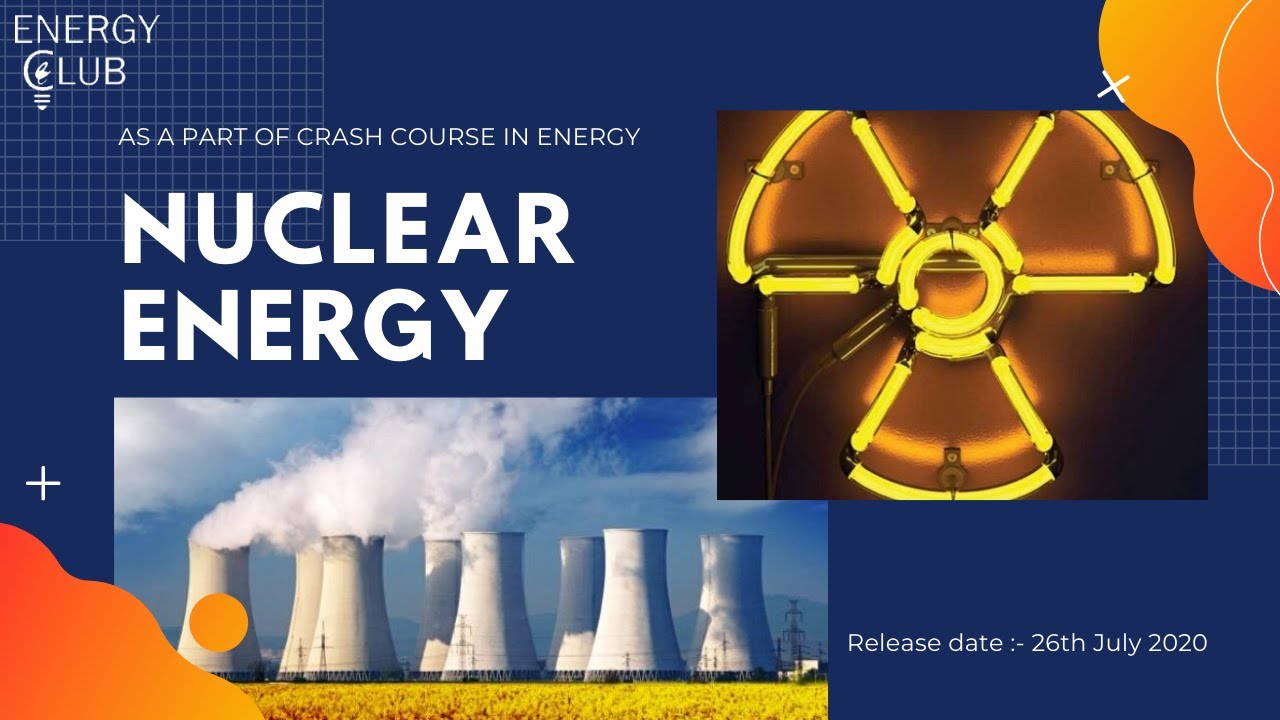 Crash Course in Energy - Nuclear Energy Part 3 - YouTube