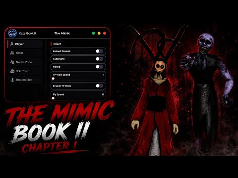 THE MIMIC SCRIPT BOOK II CHAPTER I|| KEYLESS KAZE HUB SCRIPT