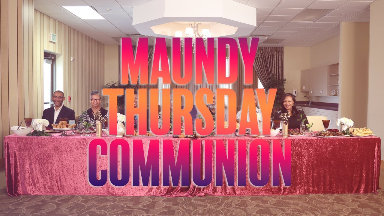 Holy Week 2022: The Last Supper Holy Communion - YouTube