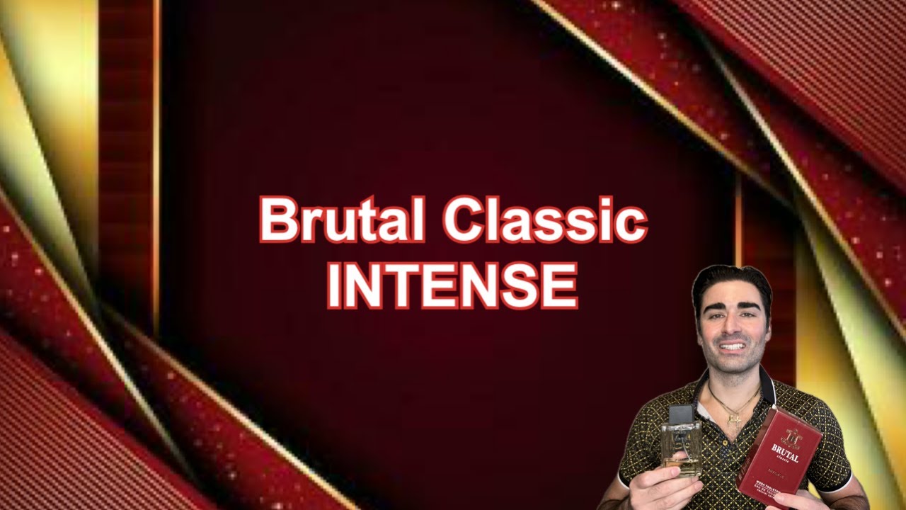 BRUTAL CLASSIC INTENSE Fragrance Review - YouTube