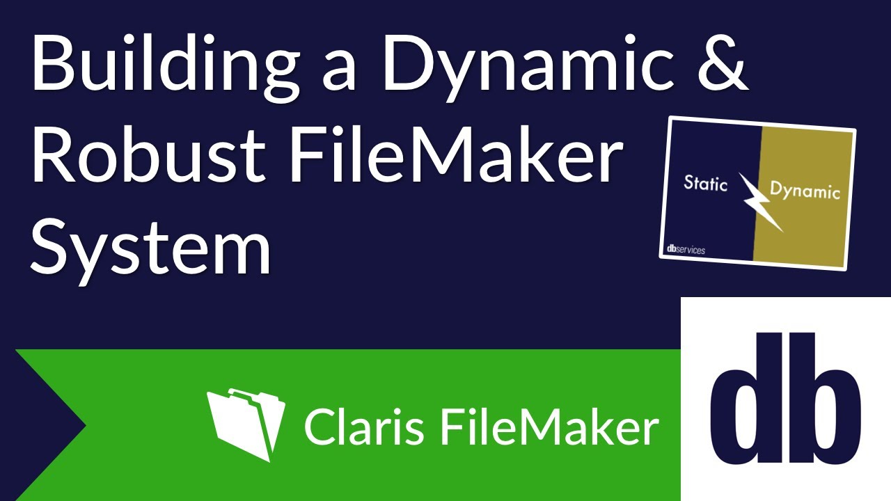 Building A Dynamic And Robust Filemaker System Youtube