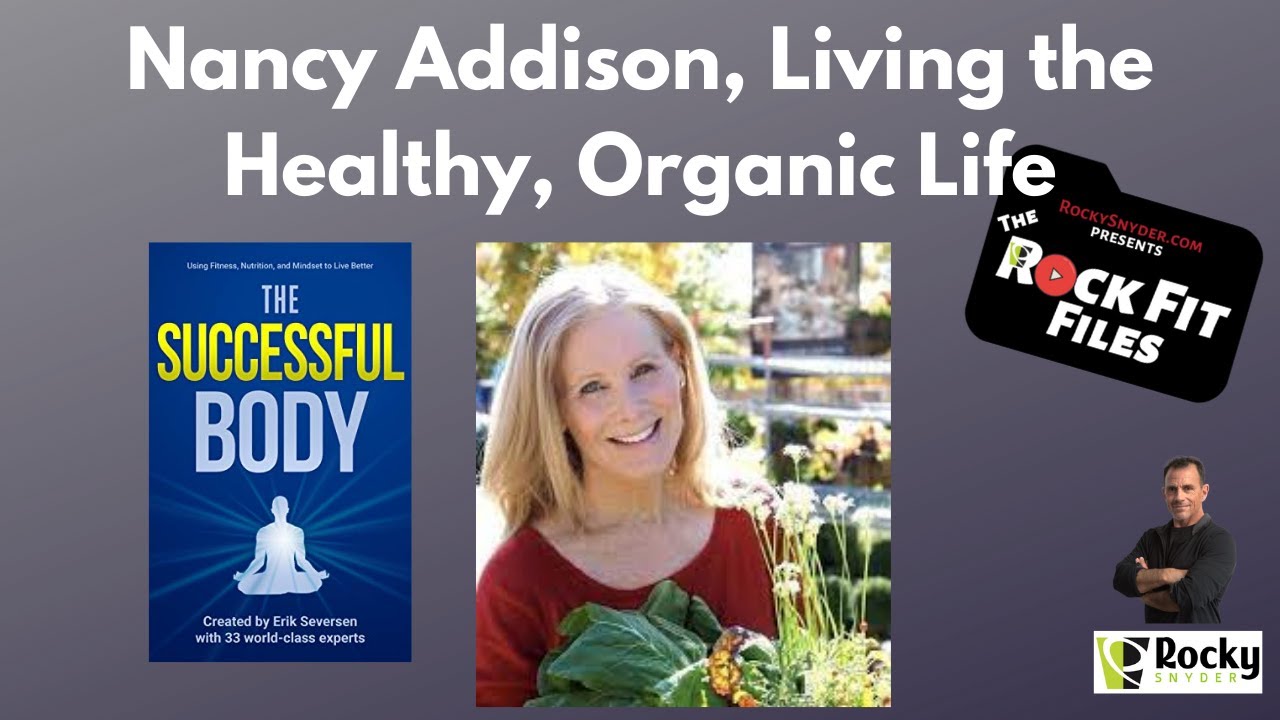 S5:E13 Nancy Addison - healthy organic living expert - YouTube