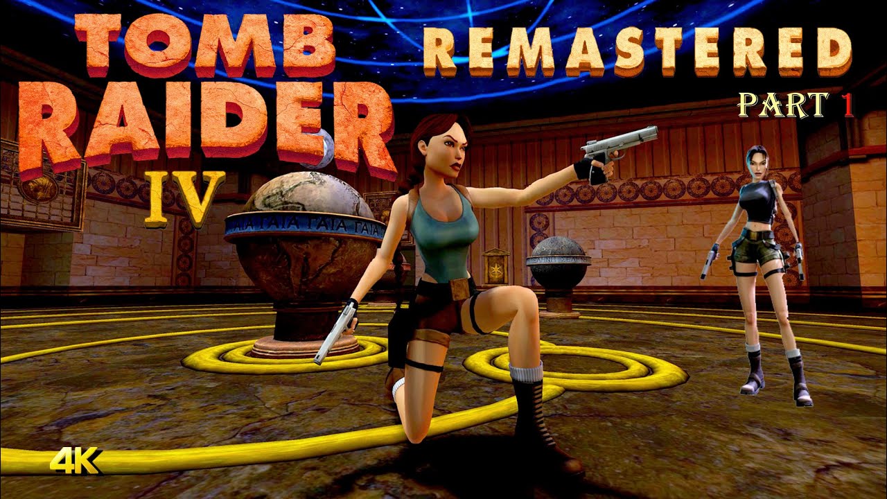 TOMB RAIDER 4: THE LAST REVELATION - REMASTERED 4K/60FPS COMPLETE ...