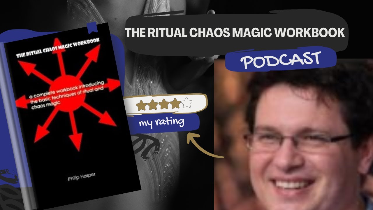 Podcast Ritual Chaos Magic Workbook by Philip Harper - YouTube